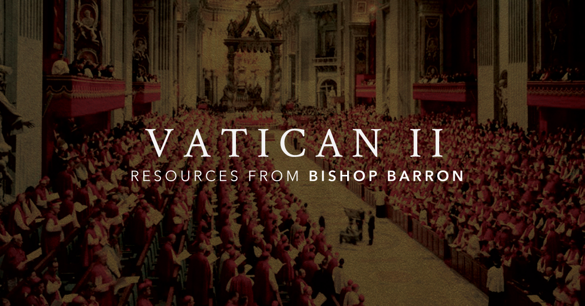 “The Word on Fire Vatican II Collection” from Bishop Barron