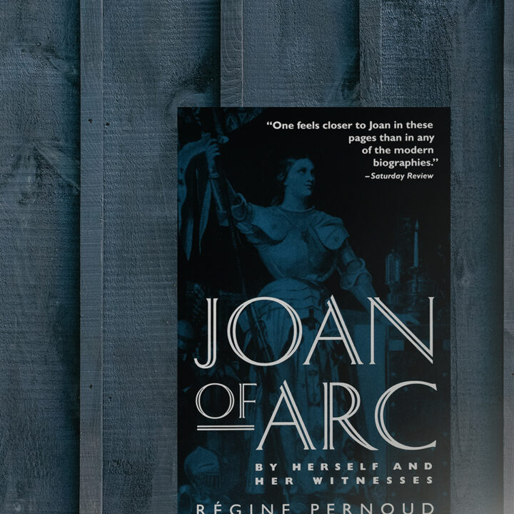 A Chapter that Changed My Life: Joan of Arc and the “One Thing” - Word ...
