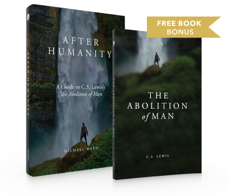 “After Humanity: A Guide to C.S. Lewis’s Abolition of Man” by Michael Ward